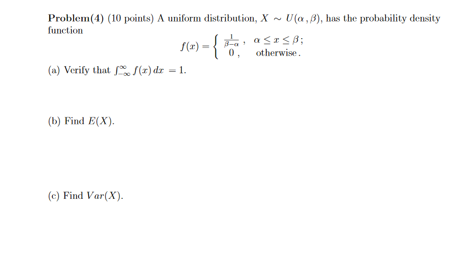 Solved Problem(4) (10 points) A uniform distribution, X ~ | Chegg.com