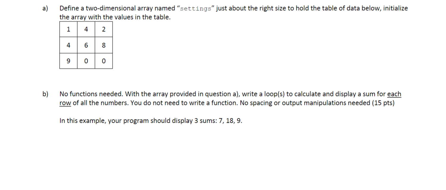 Solved Define a two-dimensional array named "settings" just | Chegg.com