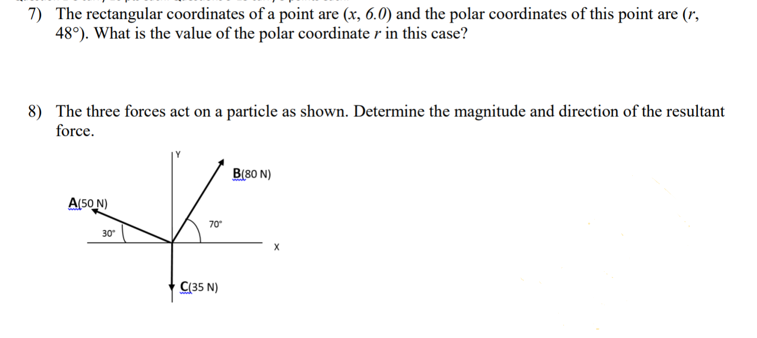 Solved 7) The rectangular coordinates of a point are (x, | Chegg.com