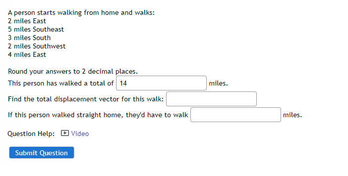 Solved A person starts walking from home and walks: 2 miles | Chegg.com