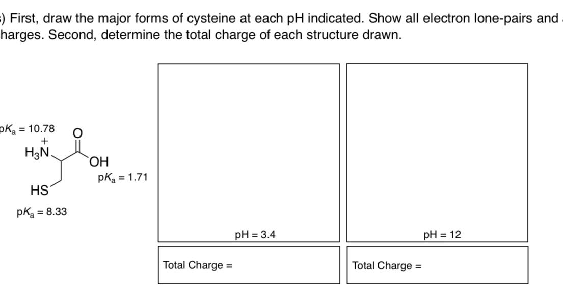 Solved ) First, draw the major forms of cysteine at each pH | Chegg.com