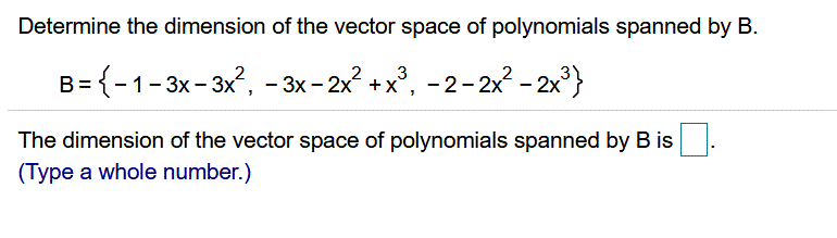 Solved Determine the dimension of the vector space of | Chegg.com