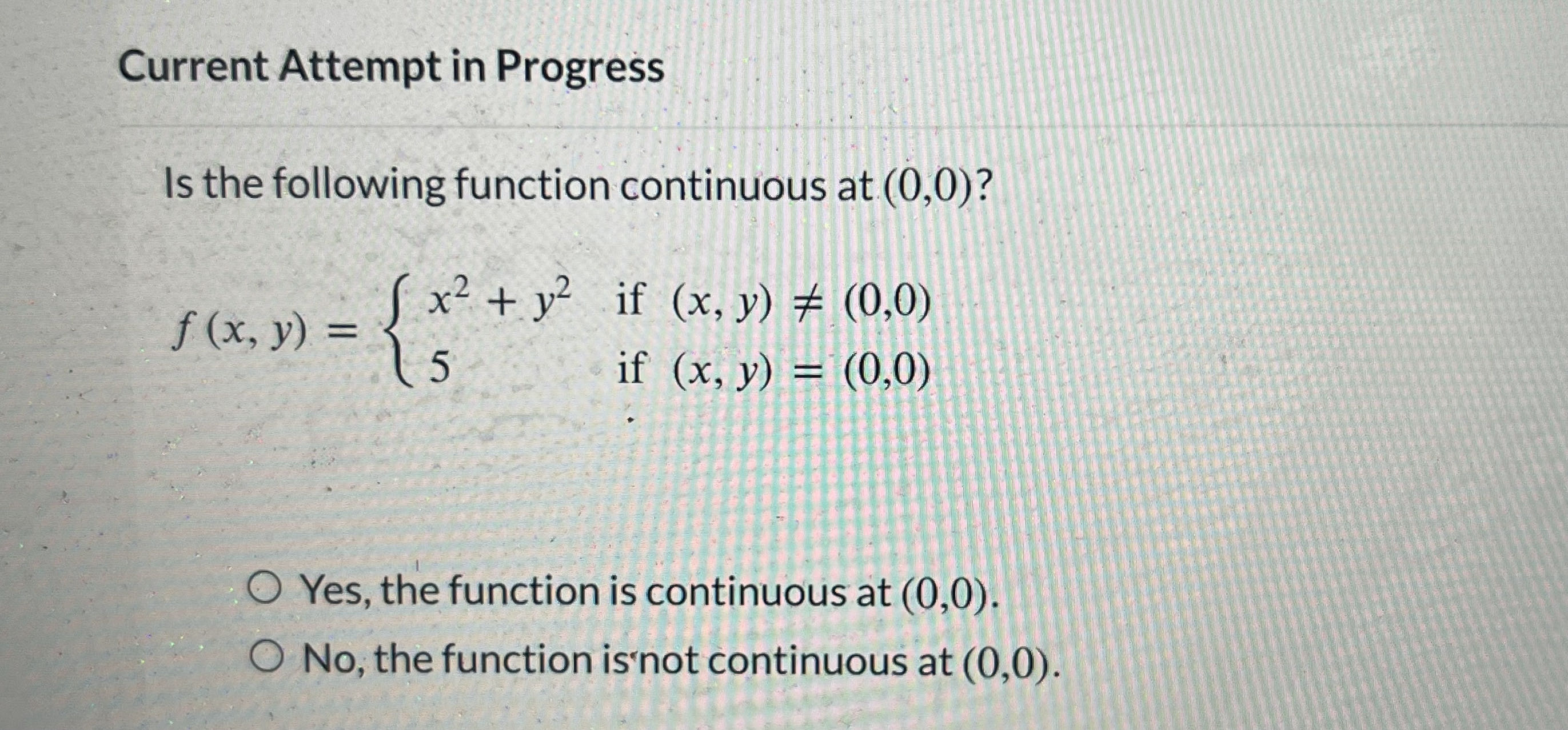 Solved Is The Following Function Continuous At 0 0