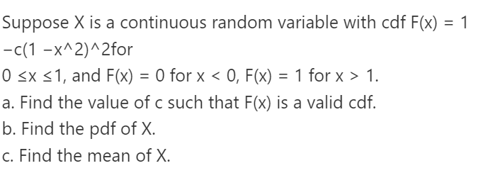 Solved Suppose X is a continuous random variable with | Chegg.com
