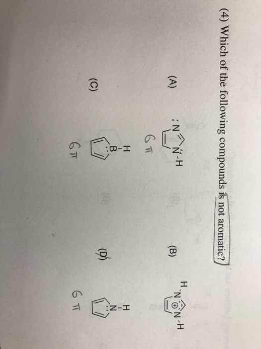 Solved Which of the following compounds is not aromatic? | Chegg.com