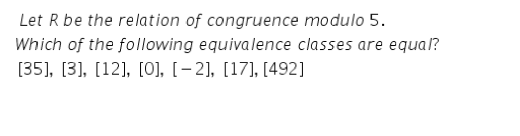 Solved Let R be the relation of congruence modulo 5. Which | Chegg.com