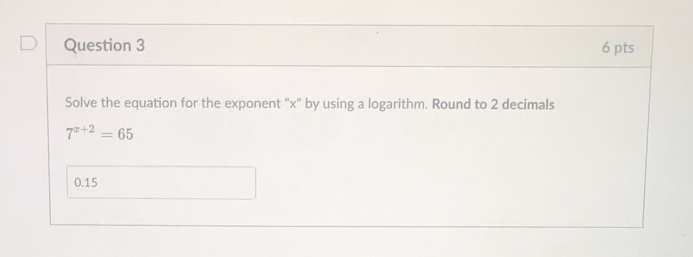 Solved Solve the equation for the exponent " x " by using a | Chegg.com