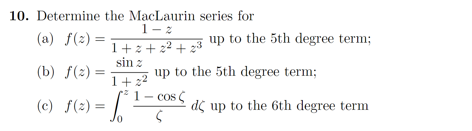 Solved Determine the MacLaurin series for (a) | Chegg.com