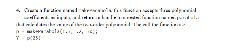 Solved 4. Create a function named makeParabola, this | Chegg.com