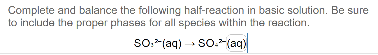 Solved Complete and balance the following half-reaction in | Chegg.com