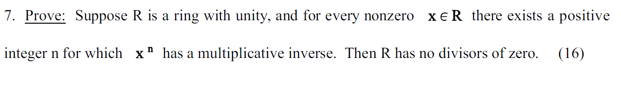 Solved 7. Prove: Suppose R is a ring with unity, and for | Chegg.com