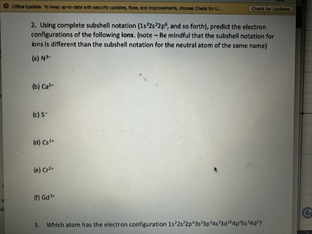 Solved 2. Using complete subshell notation (1s22s22p6, and | Chegg.com