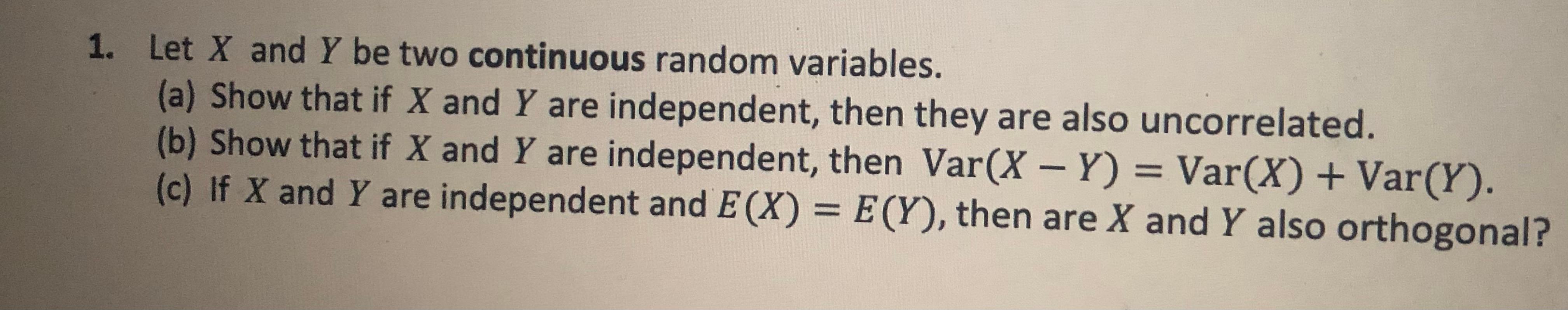 Solved 1. Let X and Y be two continuous random variables. | Chegg.com