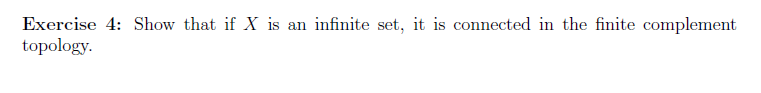 Solved Exercise 4: Show that if X is an infinite set, it is | Chegg.com