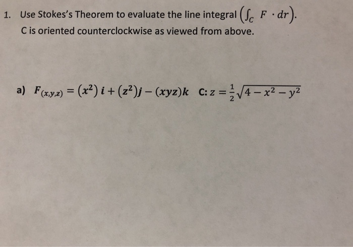 Solved 1. Use Stokes's Theorem to evaluate the line integral | Chegg.com