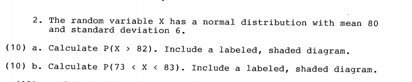 Solved 2. The random variable x has a normal distribution | Chegg.com