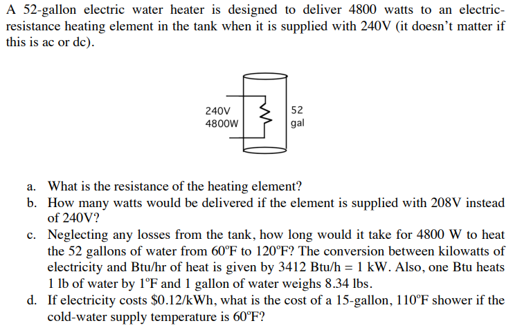 Solved A 52-gallon electric water heater is designed to | Chegg.com