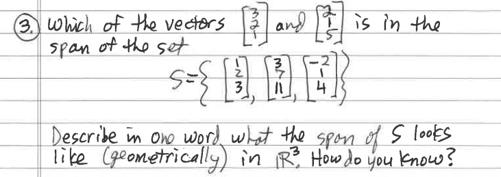 Solved 6. Which of the vectors span of the set クラー and is in | Chegg.com