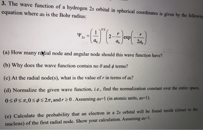 Solved 3 The Wave Function Of A Hydrogen 2s Orbital In