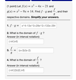 Solved (1 point) Let f(x) = x2 - 4x - 21 and g(x) = x2 – 9x | Chegg.com