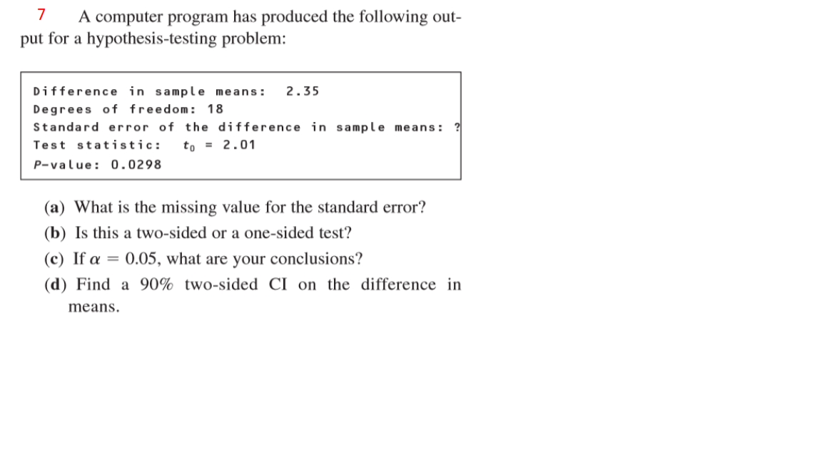 Solved 7 A computer program has produced the following out- | Chegg.com