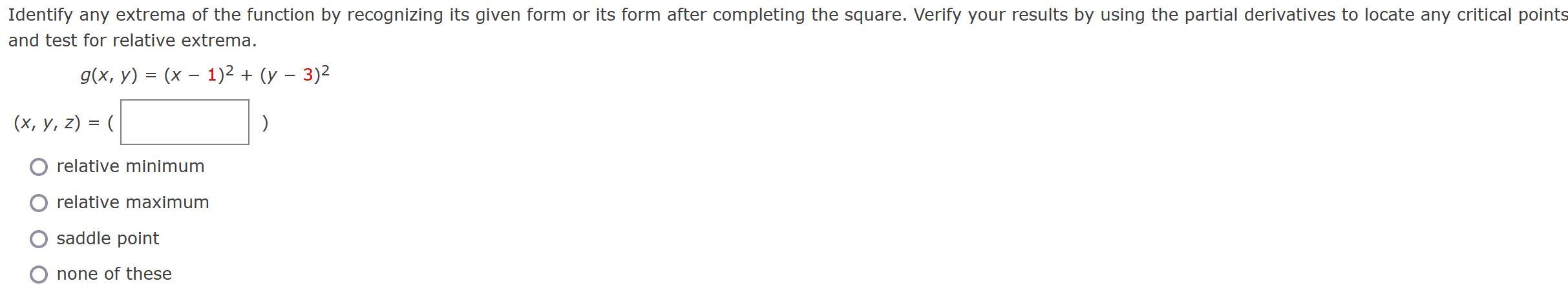 Solved Identify any extrema of the function by recognizing | Chegg.com