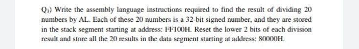 Solved Q:) Write the assembly language instructions required | Chegg.com