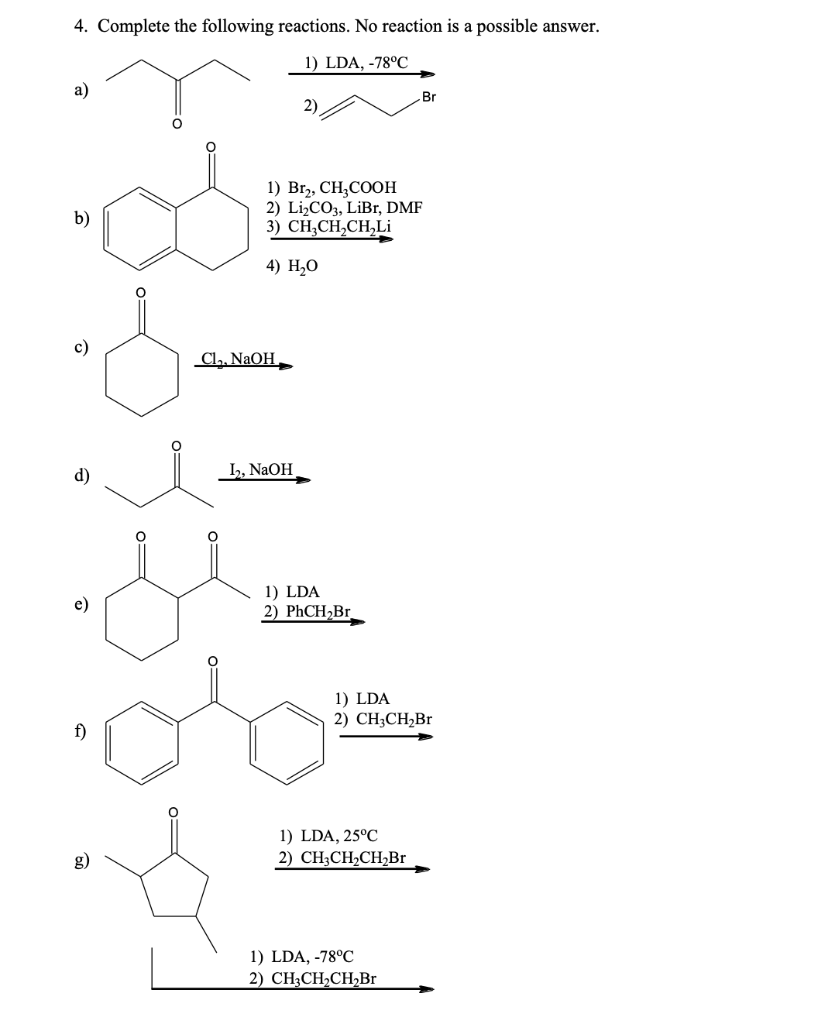 Solved 4. Complete the following reactions. No reaction is a | Chegg.com