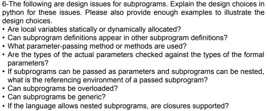 6-The following are design issues for subprograms. | Chegg.com