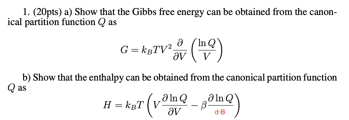 Solved 1. (20pts) a) Show that the Gibbs free energy can be | Chegg.com