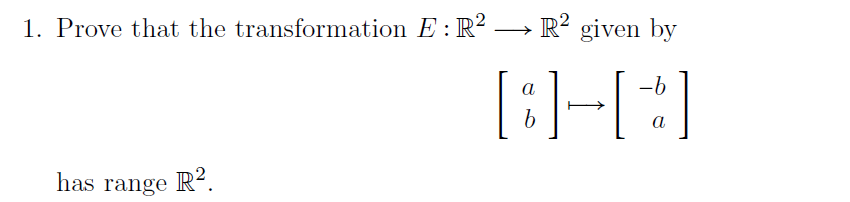 Solved 1. Prove that the transformation E:R2 R2 given by | Chegg.com