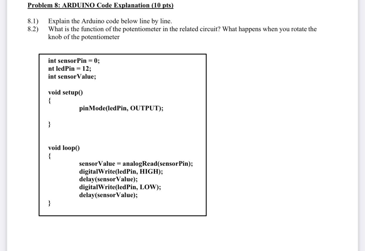 Solved Problem 8: ARDUINO Code Explanation (10 pts) 8.1) | Chegg.com
