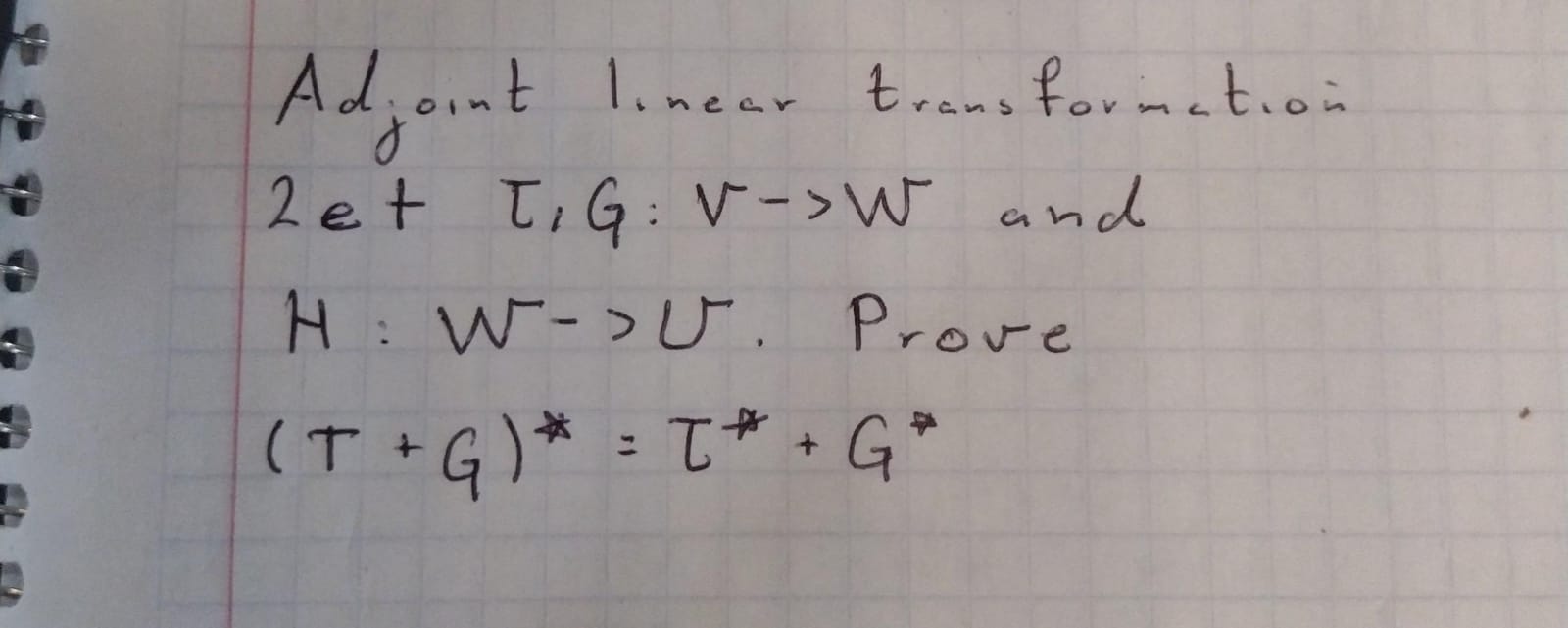 Solved Adjoint linear transformationLet T,G:V→W ﻿andH:W→U. | Chegg.com