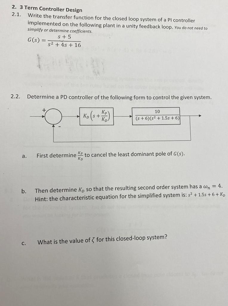 2. 3 Term Controller Design 2.1. Write the transfer | Chegg.com