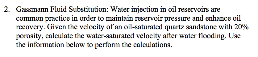 Solved 2. C. Gassmann Fluid Substitution: Water injection in | Chegg.com