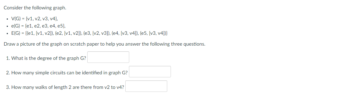 Solved Consider the following graph. - V(G)={v1,v2,v3,v4} - | Chegg.com