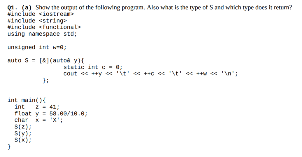 Solved 01. (a) Show the output of the following program. | Chegg.com
