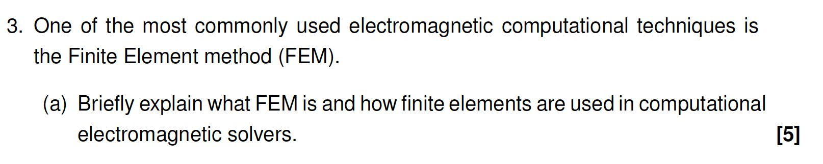 Solved 3. One of the most commonly used electromagnetic | Chegg.com