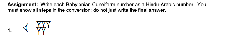 Solved Assignment: Write each Babylonian Cuneiform number as | Chegg.com
