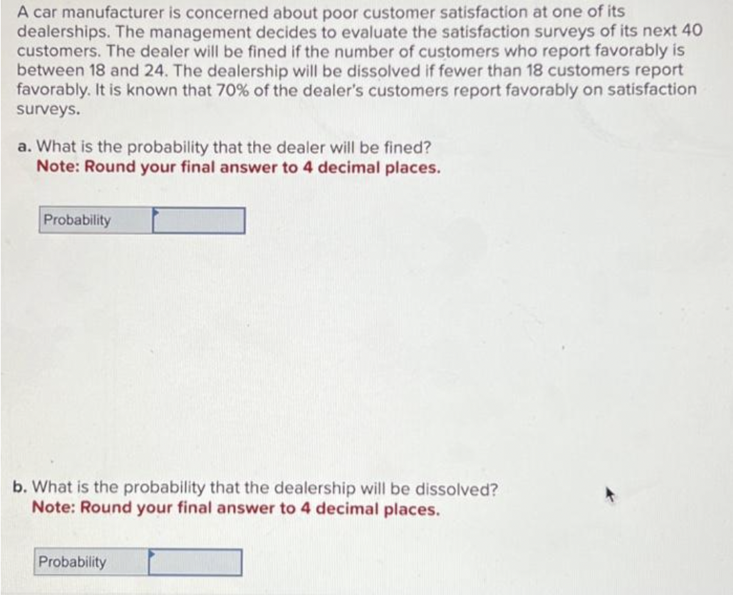Solved A car manufacturer is concerned about poor customer | Chegg.com