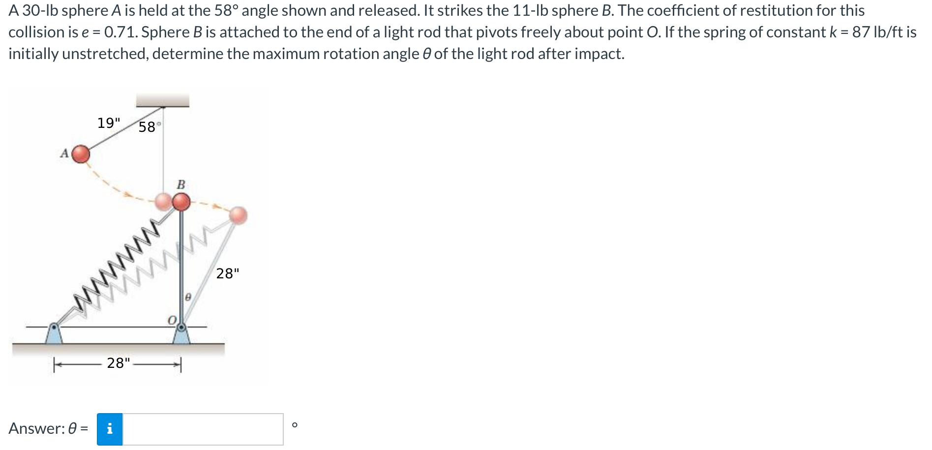 Solved A 30−lb sphere A is held at the 58∘ angle shown and | Chegg.com