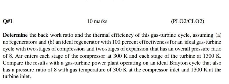 Solved Q#1 10 marks (PLO2/CLO2) Determine the back work | Chegg.com