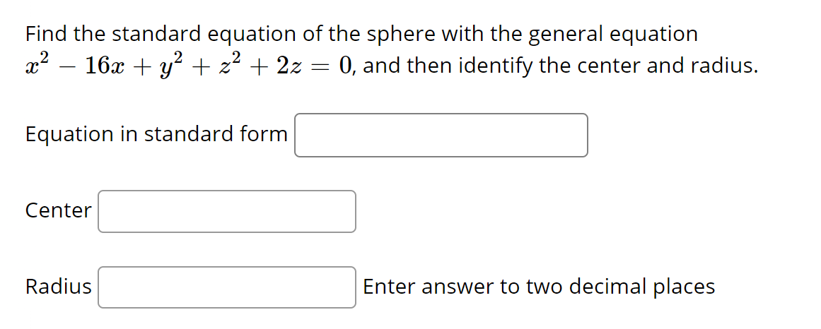 Solved Find The Standard Equation Of The Sphere With The Chegg