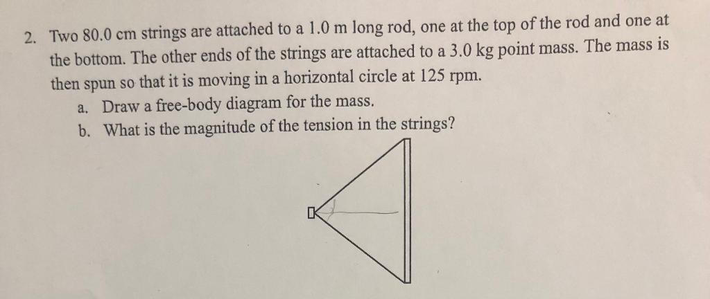 Solved 2. Two 80.0 cm strings are attached to a 1.0 m long | Chegg.com