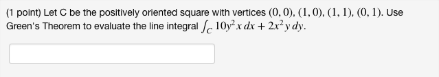 Solved Let C be the positively oriented square with vertices | Chegg.com