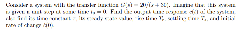 Solved Consider a system with the transfer function | Chegg.com