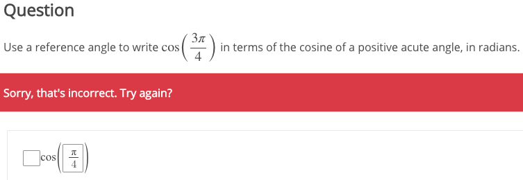 Solved Use a reference angle to write cos(3π4) in terms | Chegg.com