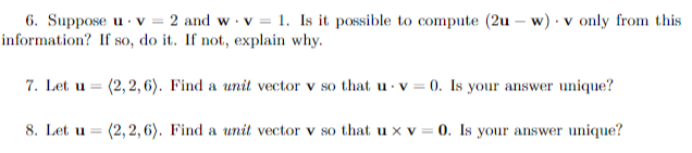 Solved 6. Suppose u. v = 2 and w.v = 1. Is it possible to | Chegg.com Solved 6. Suppose u. v = 2 and w.v = 1. Is it possible to | Chegg.com