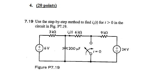 Solved 7.19 Use the step-by-step method to find io(t) for | Chegg.com