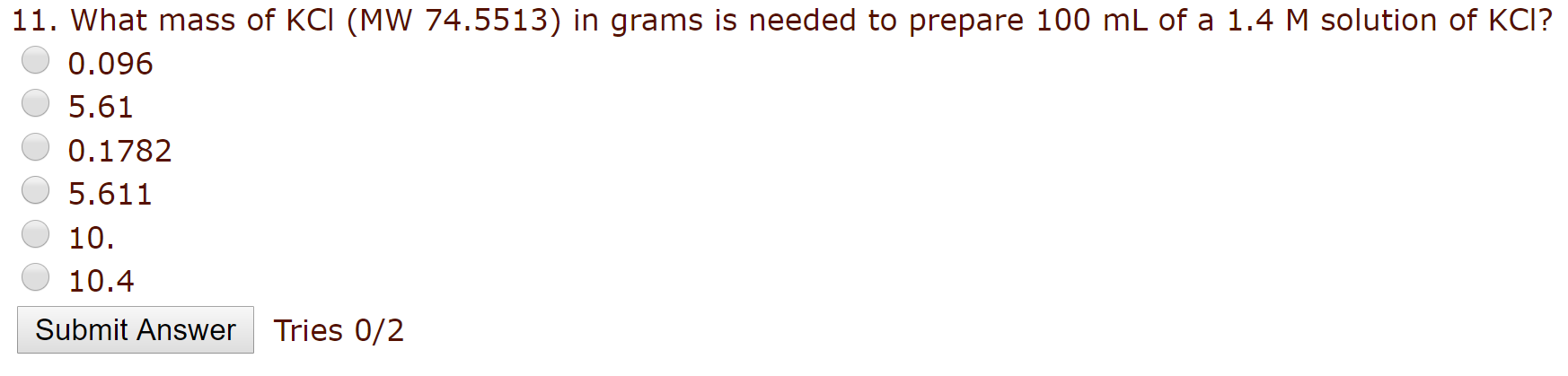 Solved 11. What mass of KCI (MW 74.5513) in grams is needed | Chegg.com